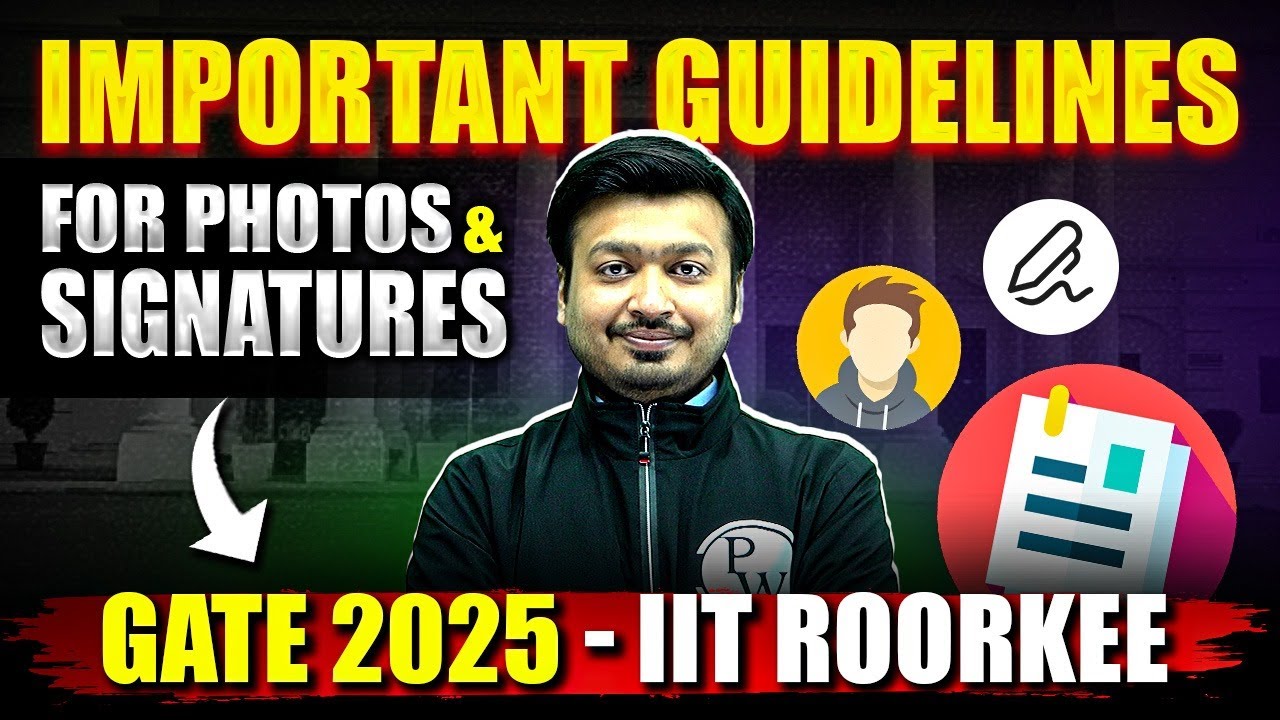 GATE 2025 | Important Guidelines Issued for Photos and Signature by IIT ...