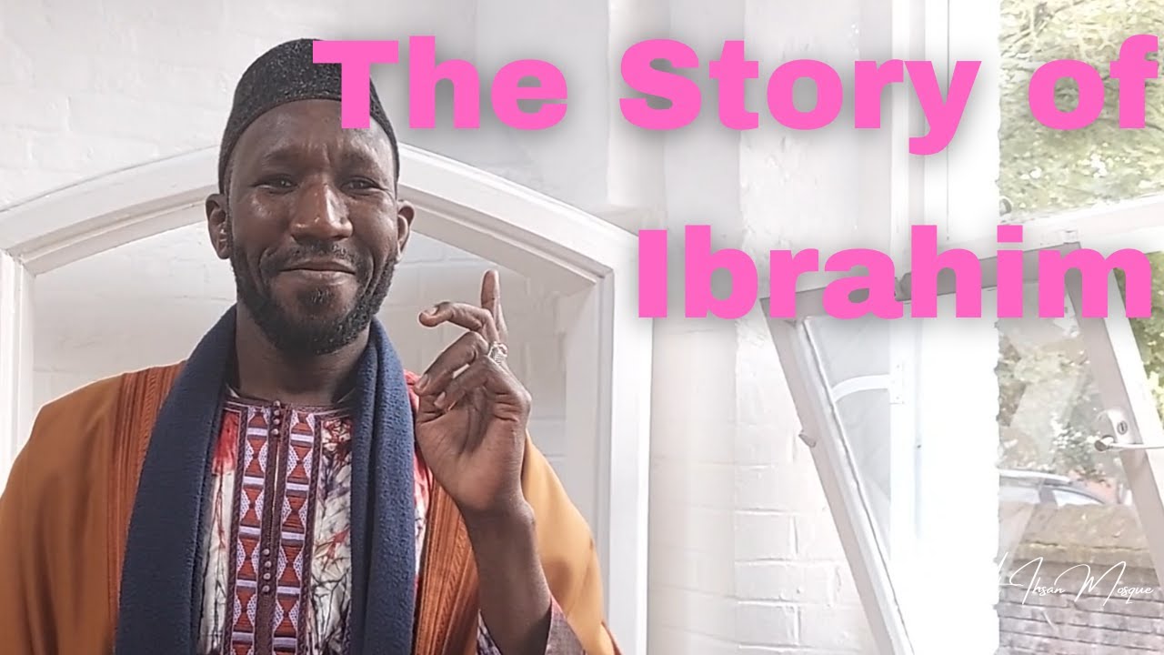 Ibrahim (AS): The Father of Prophets - YouTube