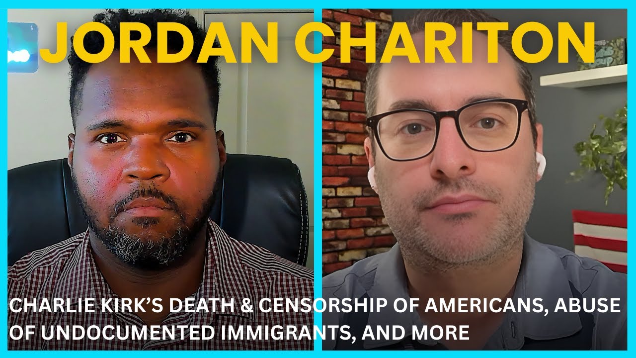 Jordan Chariton Reports on Censorship, Charlie Kirk, and a Detention ...