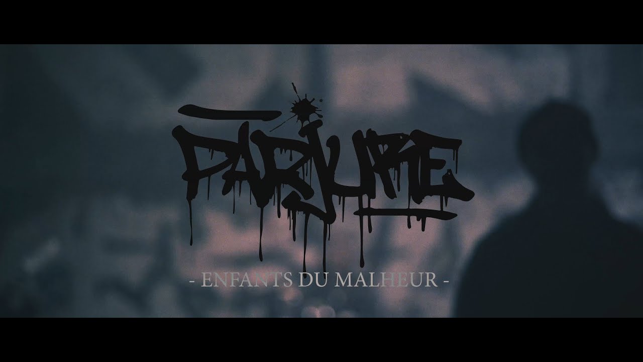 PARJURE - ENFANTS DU MALHEUR (FT. GET THE SHOT) [OFFICIAL MUSIC VIDEO ...