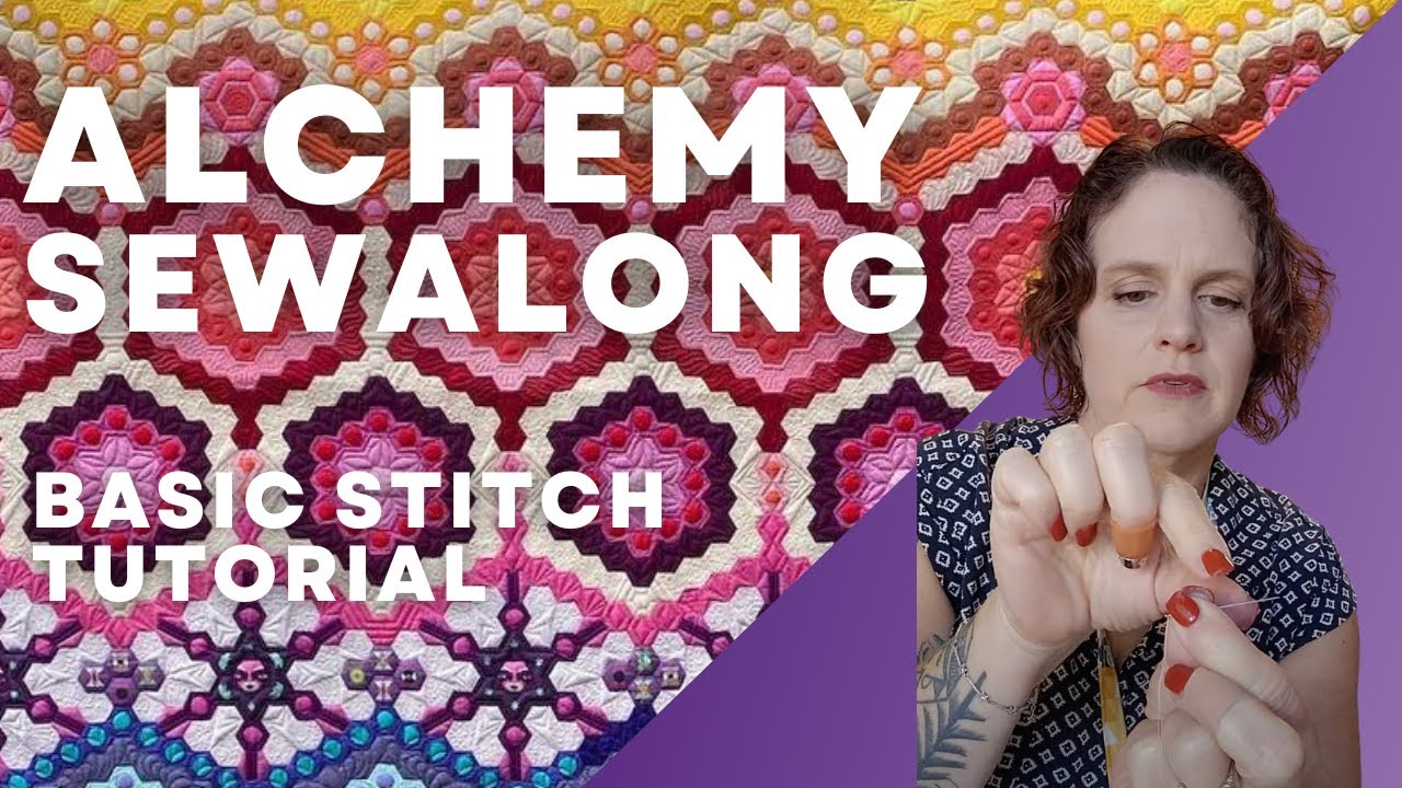 Alchemy EPP Quilt Sew-Along Basic Stitch Tutorial - YouTube