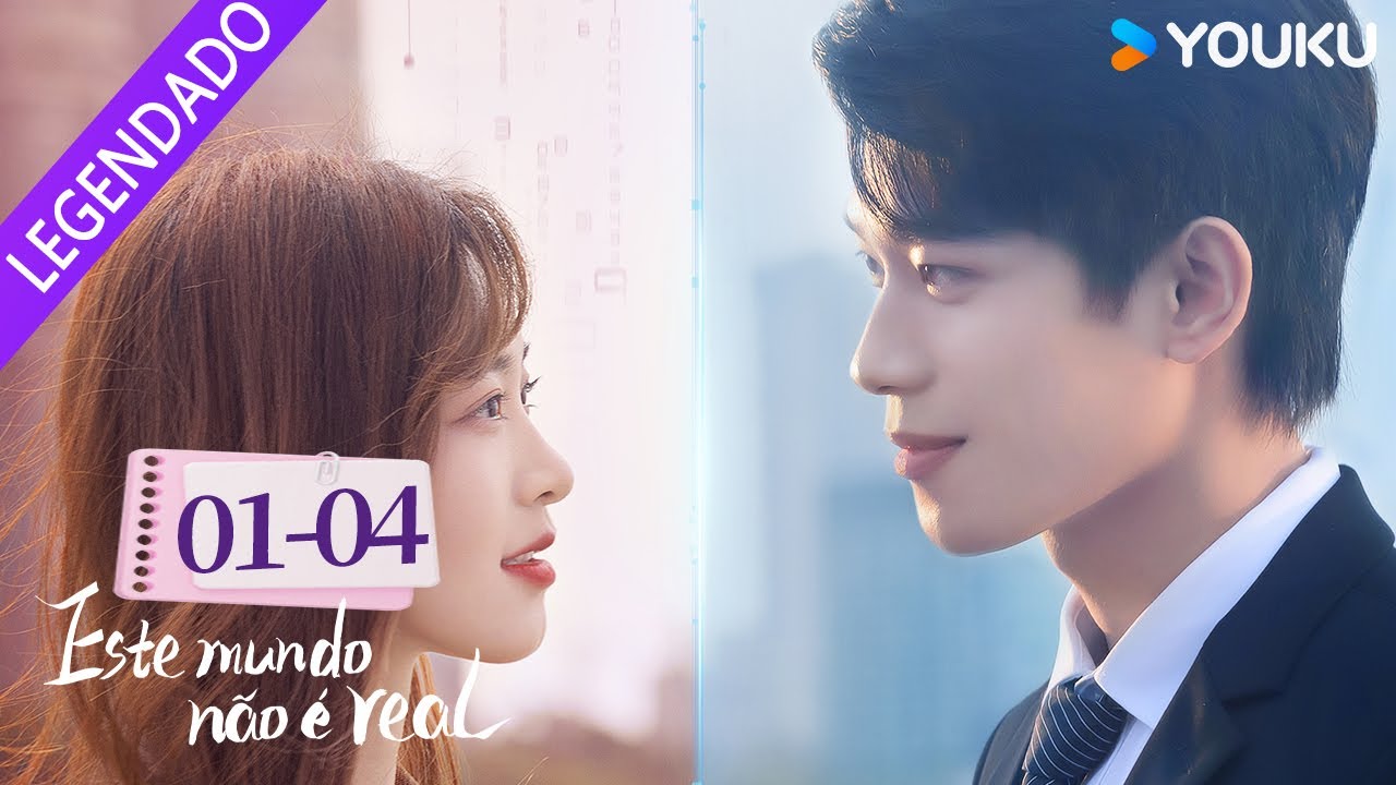 [ESTE MUNDO NÃO É REAL] EP01-04 💓 Zhang Jiong Min / Bao Chen Xi / Li Quanzhe / Huang Xin | YOUKU ...