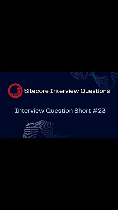 Sitecore Shorts - Interview Question Short #23 #shorts #cms #sitecore - YouTube