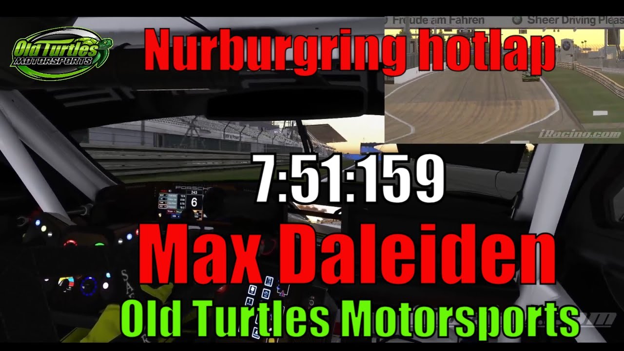 Nurburgring hotlap Max Daleiden / Old Turtles Motorsport Porsche 911 ...