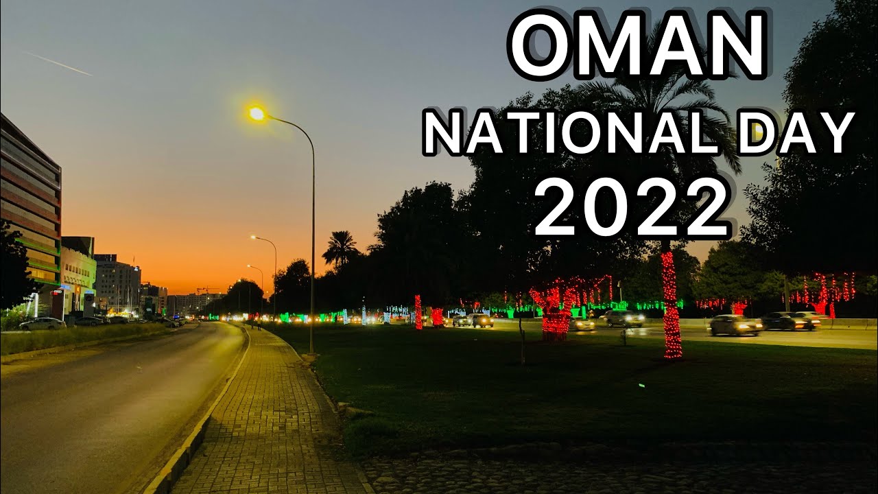 🇴🇲 Oman National Day 2022|52nd National Day|Vlog/12|Rami Rahman - YouTube