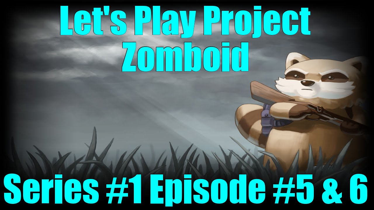 Project Zomboid Series #1 Days #5 & 6 - YouTube