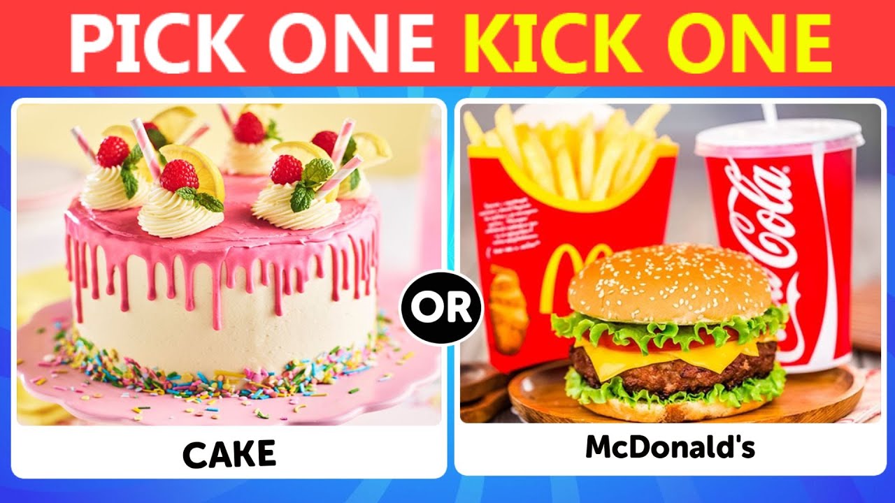 Would You Rather FOOD EDITIONS 🍦🍕 | Pick one Kick one - YouTube