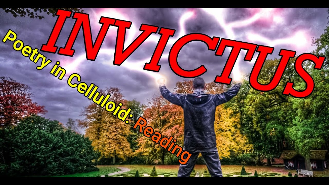 Poetry in Celluloid: Invictus Lyrics - YouTube