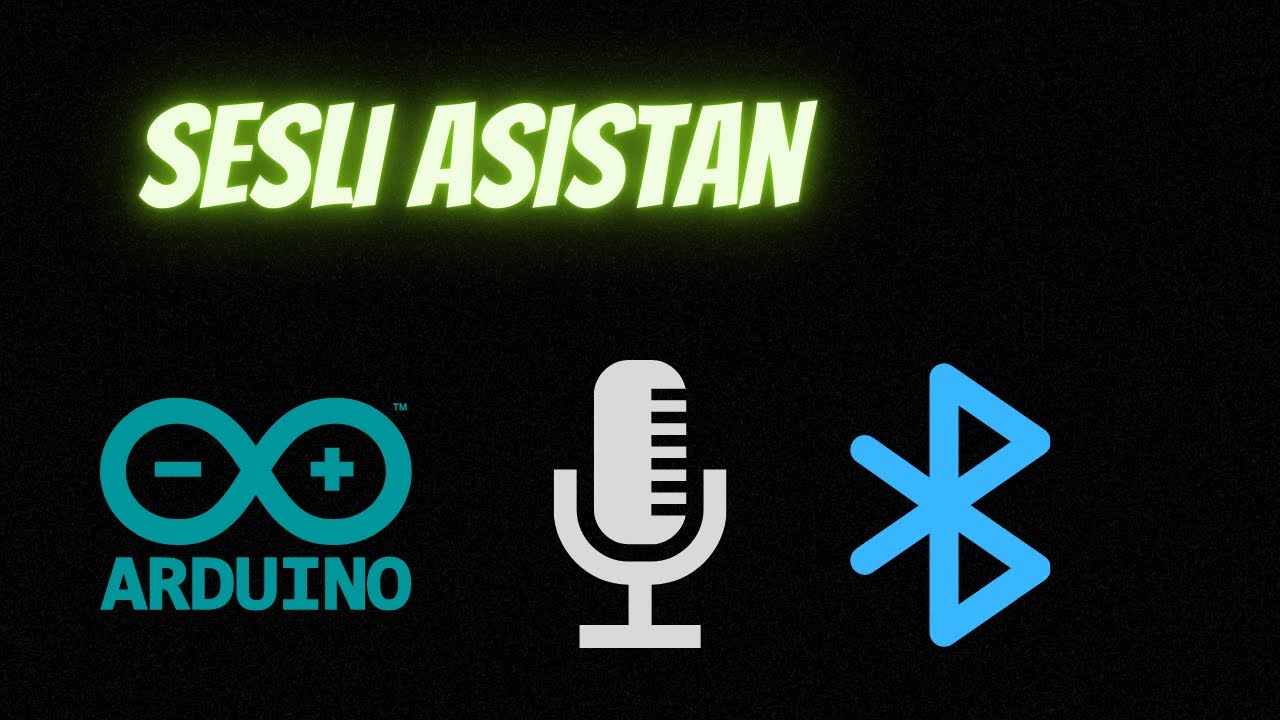 Sesli Asistanım Arduino - YouTube