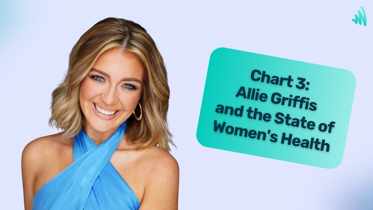Chart 3: Allie Griffis and the State of Women's Health - YouTube