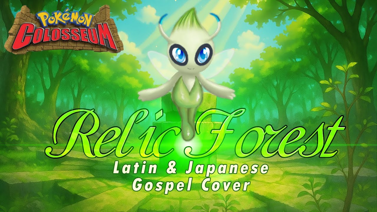 Relic Forest | Pokémon Colosseum (Latin/Japanese Gospel Choir Cover ...