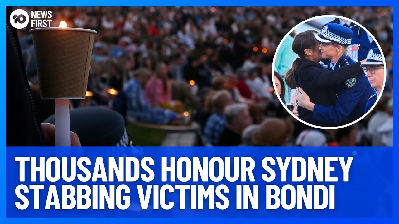 Thousands Honour Bondi Stabbing Victims At Candlelit Vigil | 10 News ...