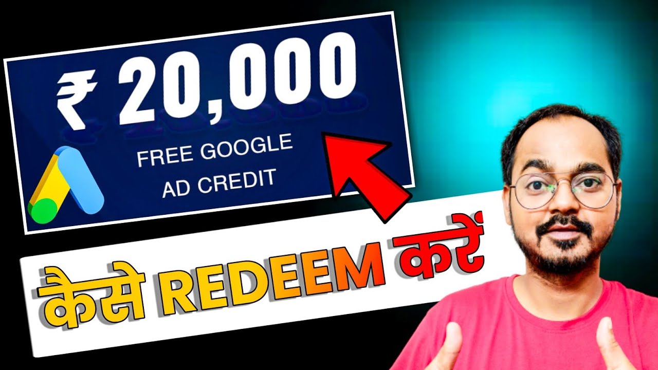 How To Use 20000 Credit in Google Ads | Google Ads 20000 Credit Kaise ...