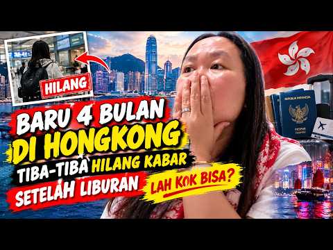 MISS BOJOKU BARU 4 BULAN DI HONGKONG TIBA TIBA HILANG KABAR SETELAH LIBURAN, LAH KOK BISA ?