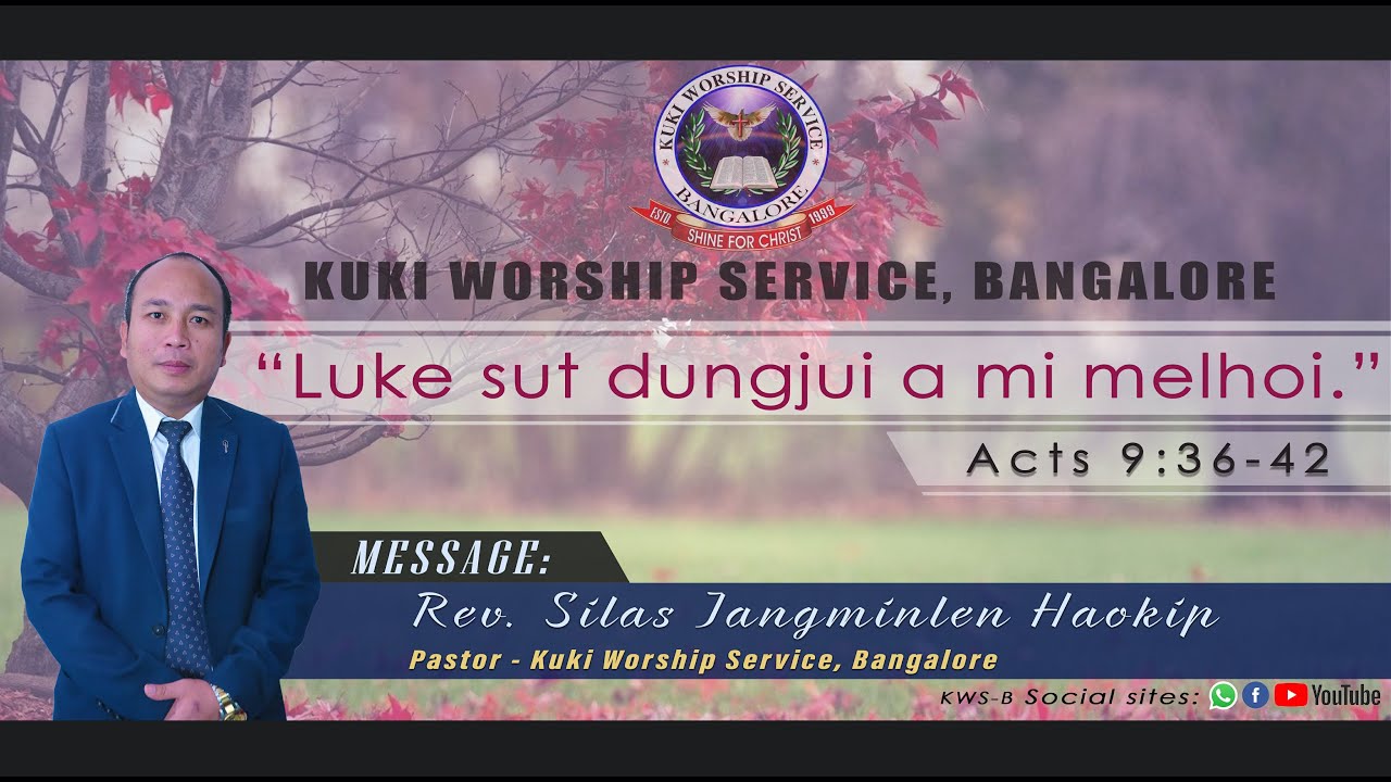 "Luke sut dungjui a mi melhoi." - Rev. Silas Jangminlen Haokip (Pastor, KWS-B) - YouTube