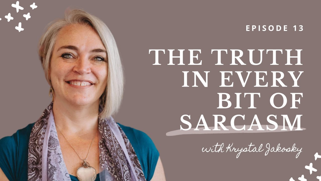 13: The Truth in Every Bit of Sarcasm - YouTube