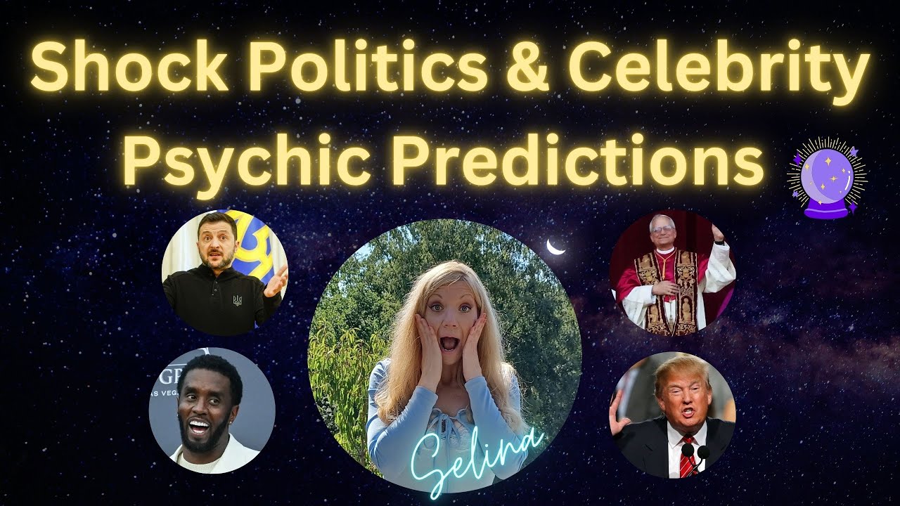 💫🔮Shock Politics & Celebrity Psychic Predictions!🫨 - YouTube