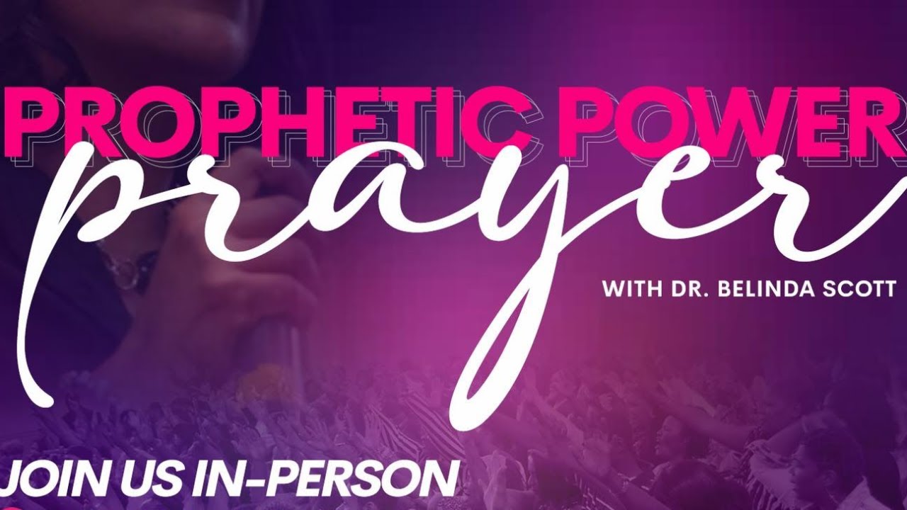 Prophetic Power Prayer - Dr. Belinda Scott - YouTube