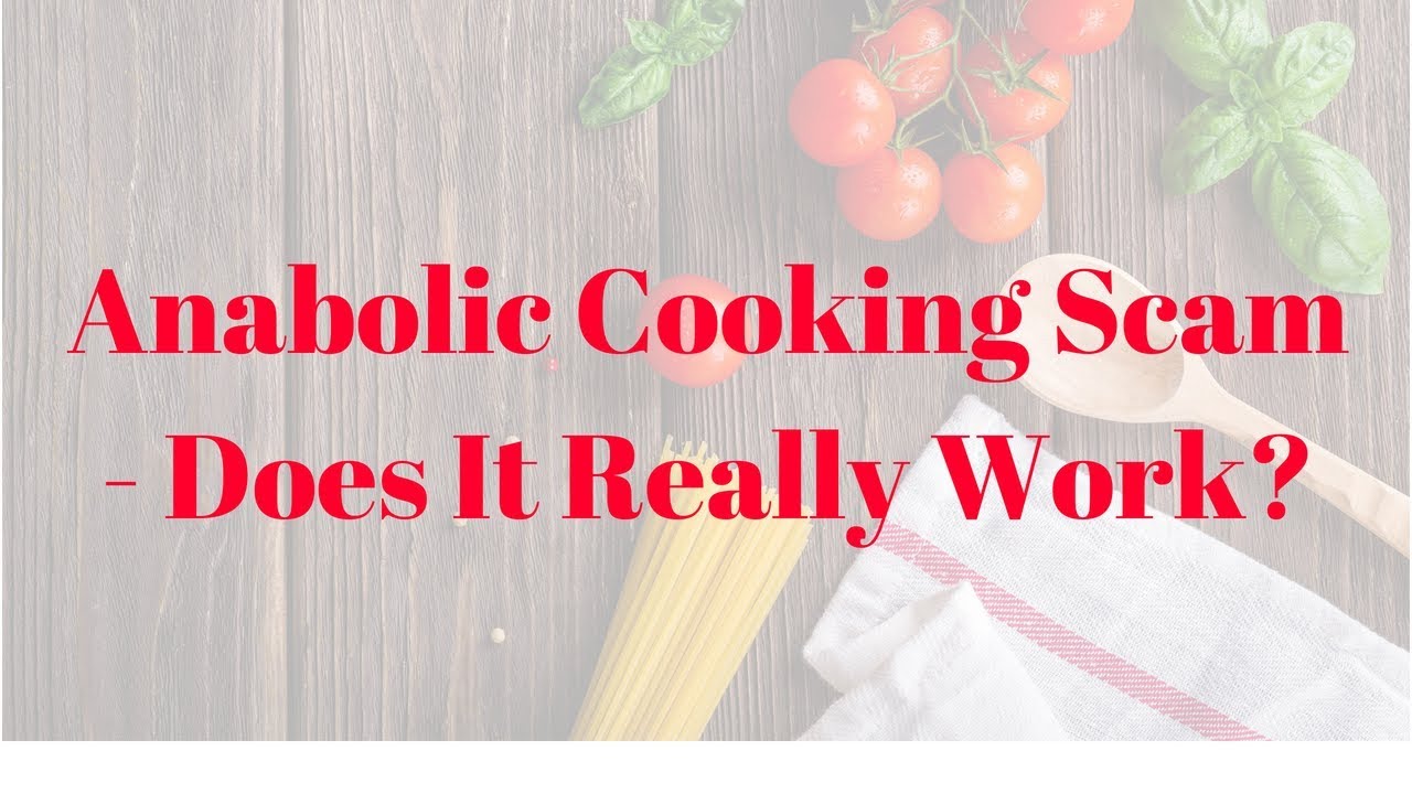 Anabolic Cooking Scam - Does It Really Work? - YouTube