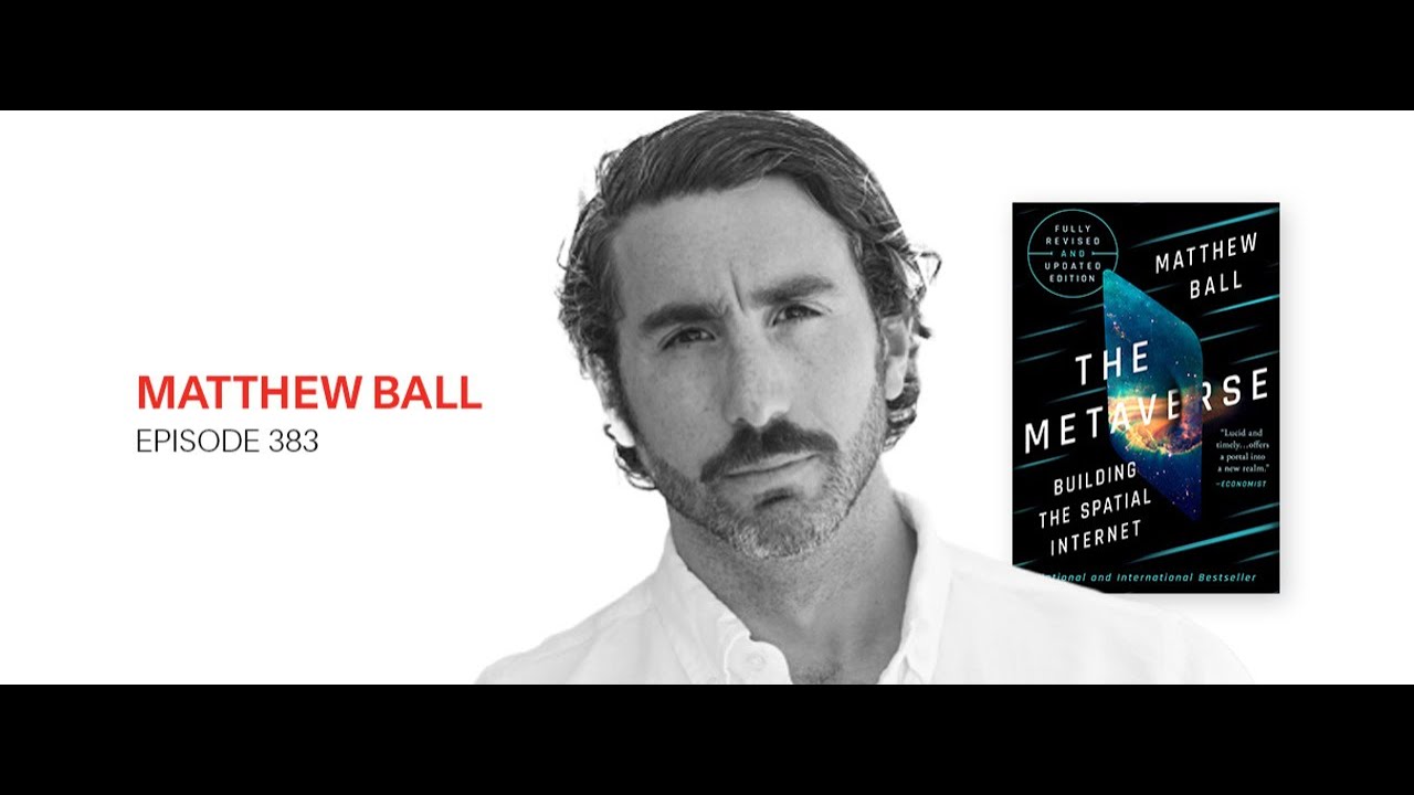 Matthew Ball: Understanding the Spatial Internet - YouTube