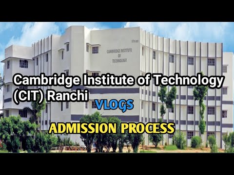 Cambridge Institute of Technology (CIT), Tatisilwai, Ranchi||vlogs ...