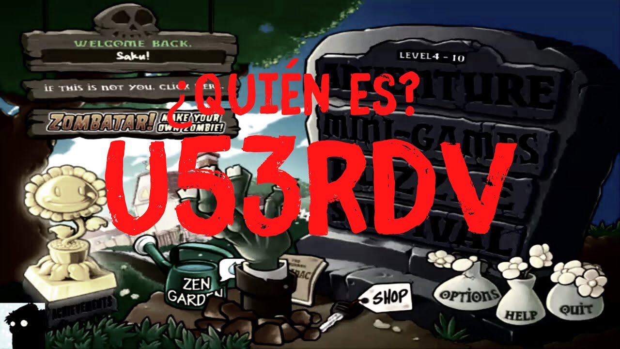 ¿QUIÉN ES U53RDV?/PVZ - YouTube