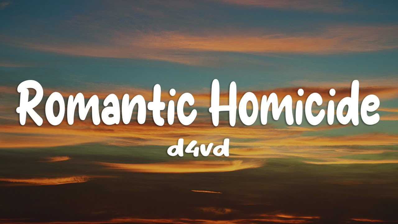 d4vd - Romantic Homicide (Lyrics) - YouTube