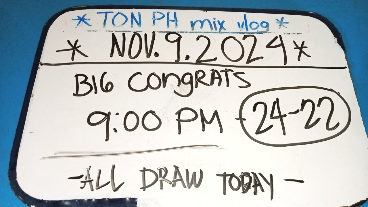 Nov. 9, 2024 big cong. (22-24) All draw today 2d 3d - YouTube
