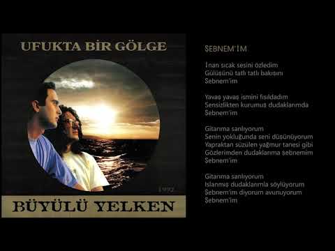 Büyülü Yelken - Şebnem'im @Şubat 2021