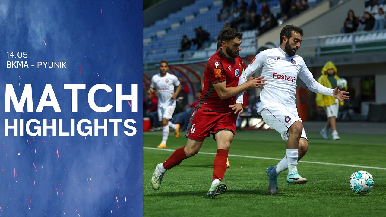 BKMA-Pyunik 0:3 | Match Highlights - YouTube