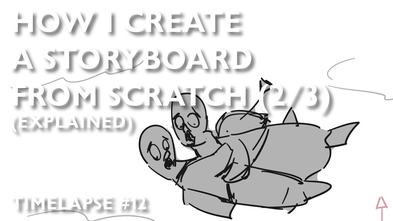 How I Create A Storyboard from Scratch (Explained) (2/3) - YouTube