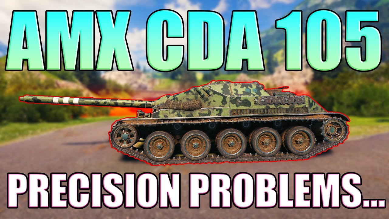 Precision Problems: AMX CDA 105 - A Gun with A Mind of Its Own! | World ...