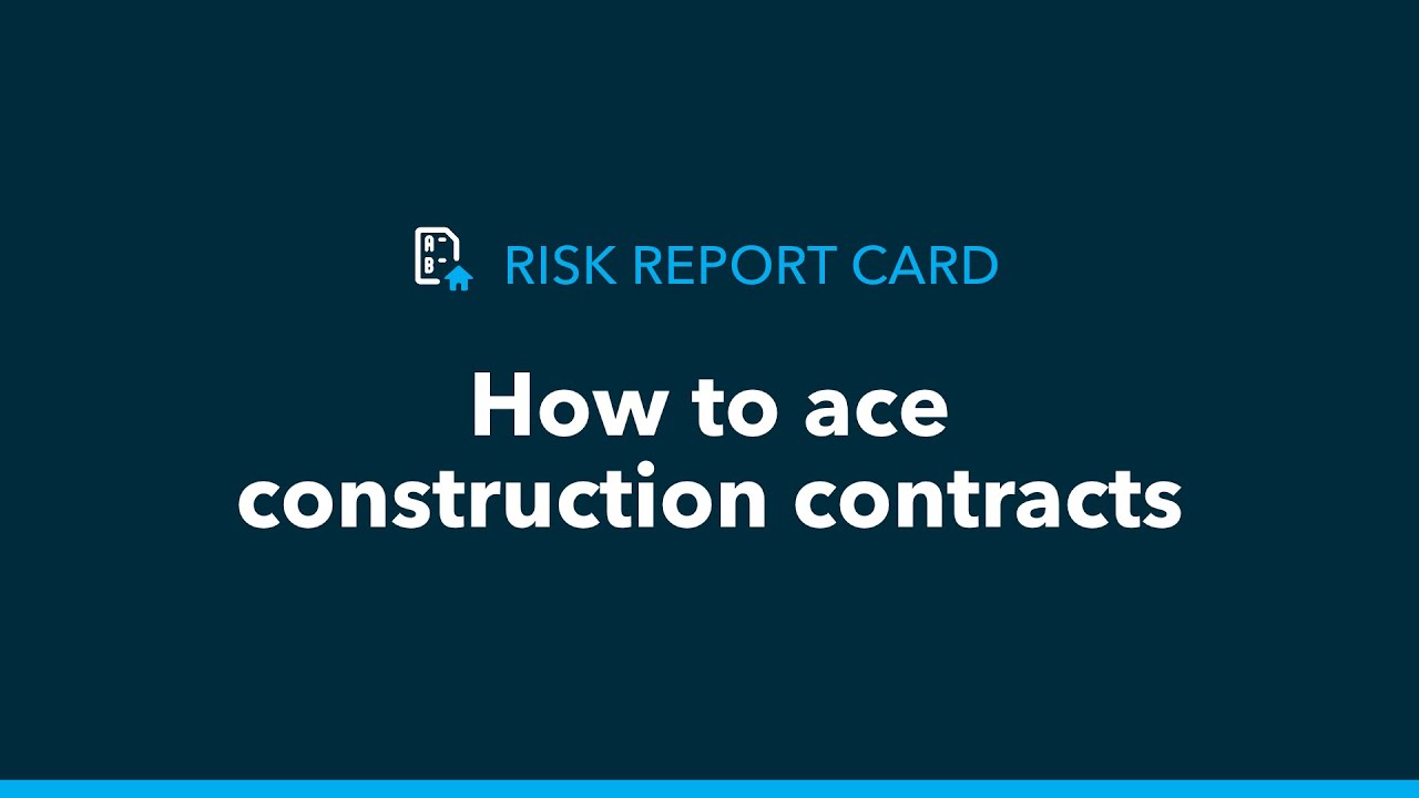 Risk Report Card: How to ace construction contracts - YouTube