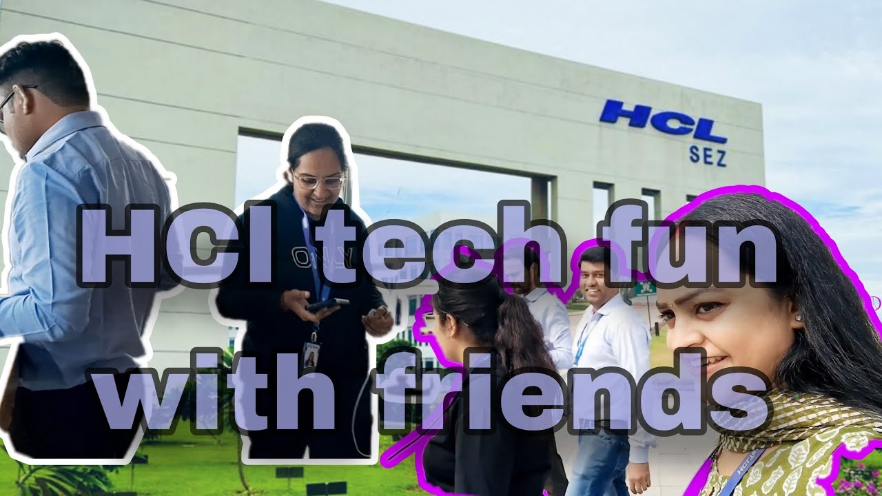 Hcl tech fun with friends... - YouTube