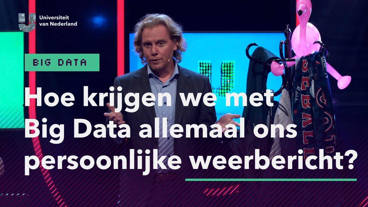 Hoe krijgen we met Big Data allemaal ons persoonlijke weerbericht ...