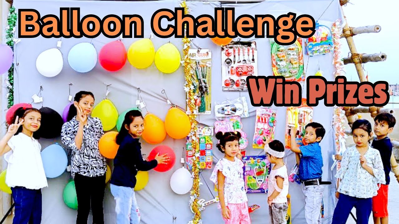 Pop the balloon challenge & Win the BIG Prizes | Kids Funny balloon ...