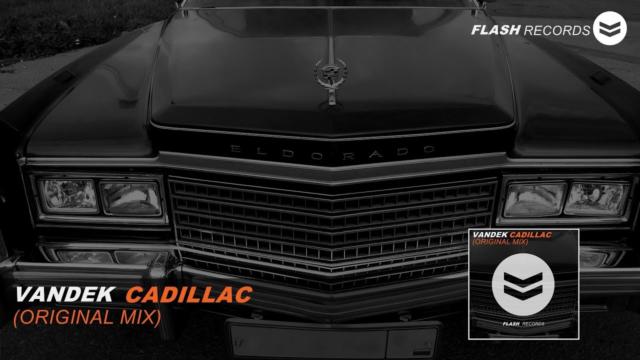Vandek - Cadillac (Original Mix) - YouTube