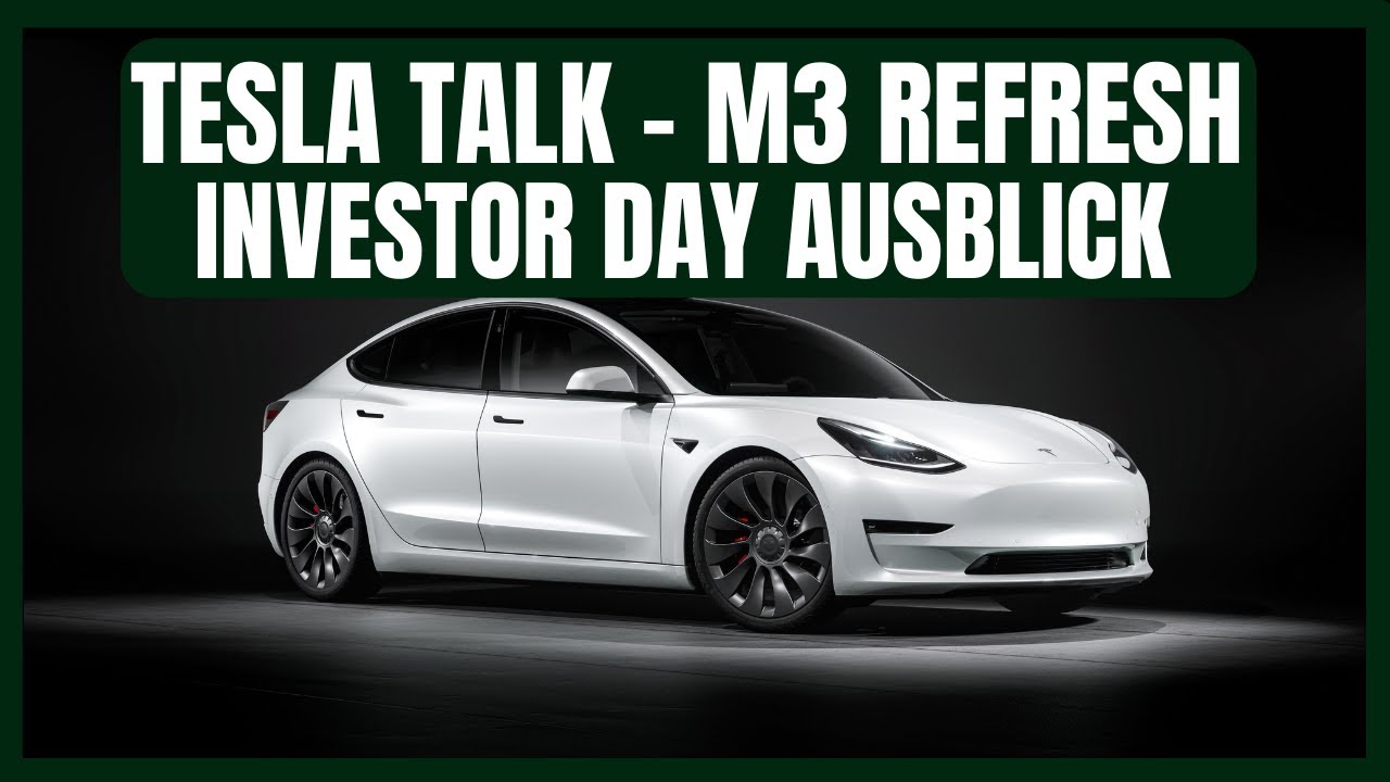 TESLA TALK EP3 - Investor Day Ausblick - Model 3 Refresh - mit Marian ...