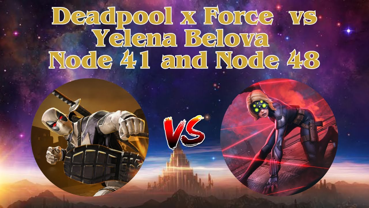 Deadpool X Force vs Yelena Node 41 and Node 48 BCOAT (best counter of all time) - YouTube