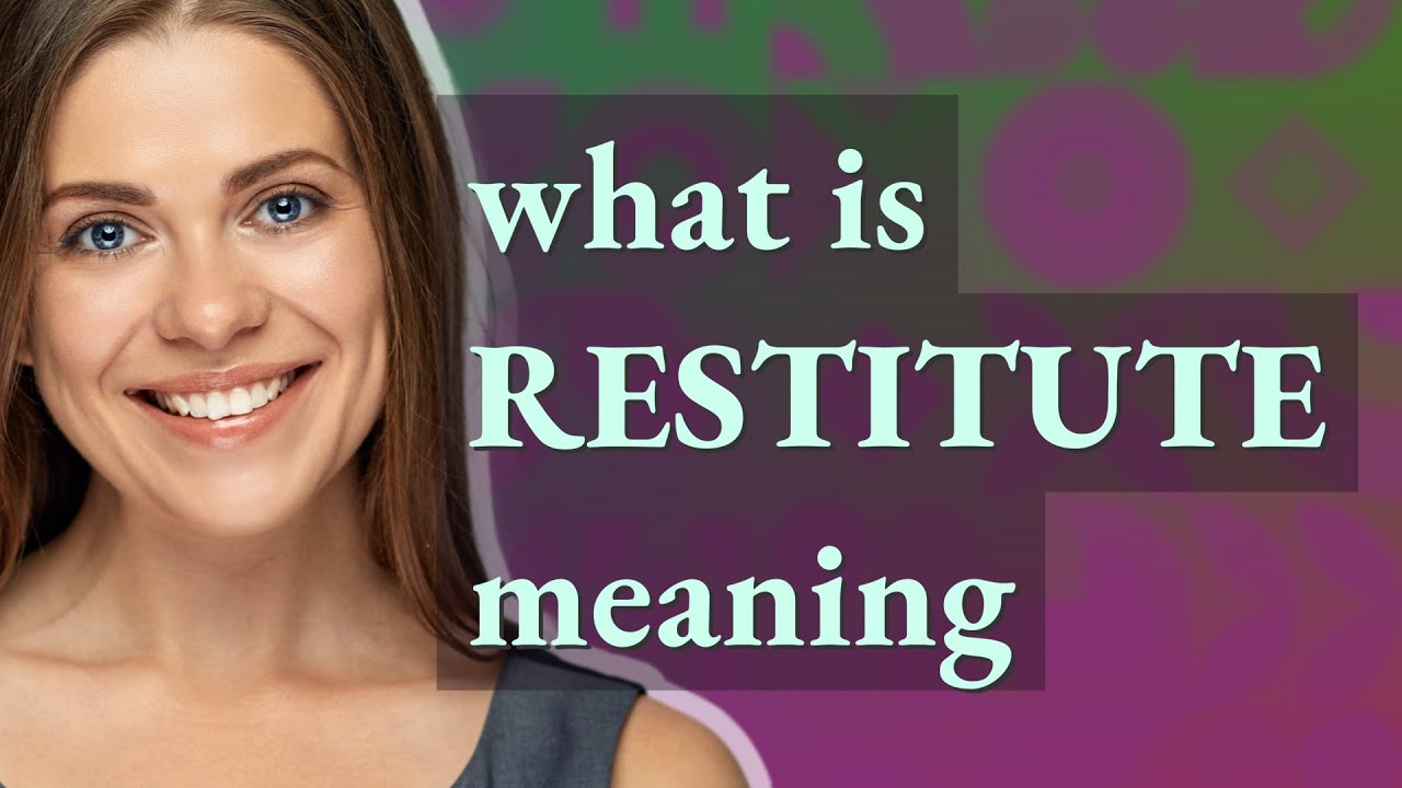 Restitute | meaning of Restitute - YouTube