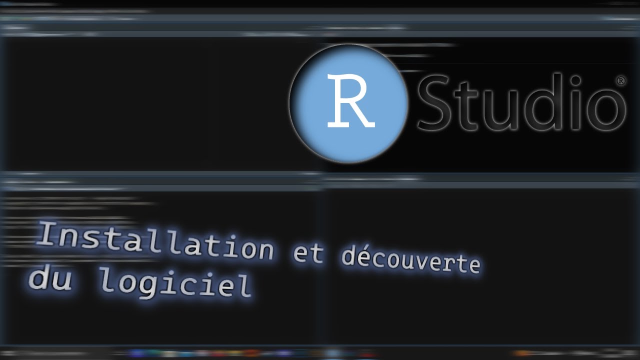 Installation et découverte du logiciel R [Rstudio] - YouTube