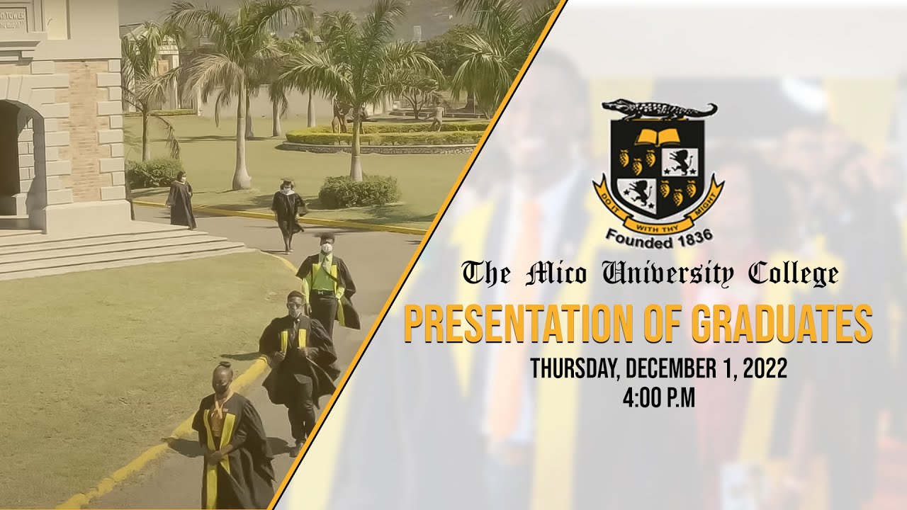 The Mico University College - Presentation of Graduates 2022 - YouTube