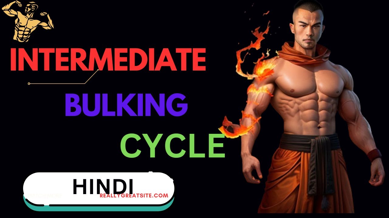 Intermediate bulking cycle in hindi - YouTube