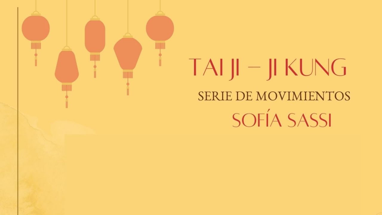 TAI JI - JI KUNG 🎋SERIE DE MOVIMIENTOS🎋- SOFIA SASSI - YouTube