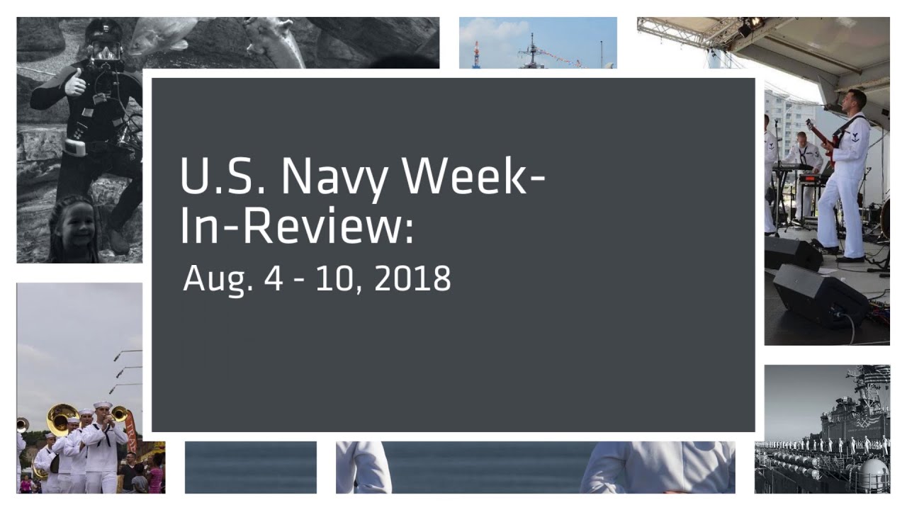 U.S. Navy Week-In-Review: Aug. 4-10, 2018 - YouTube