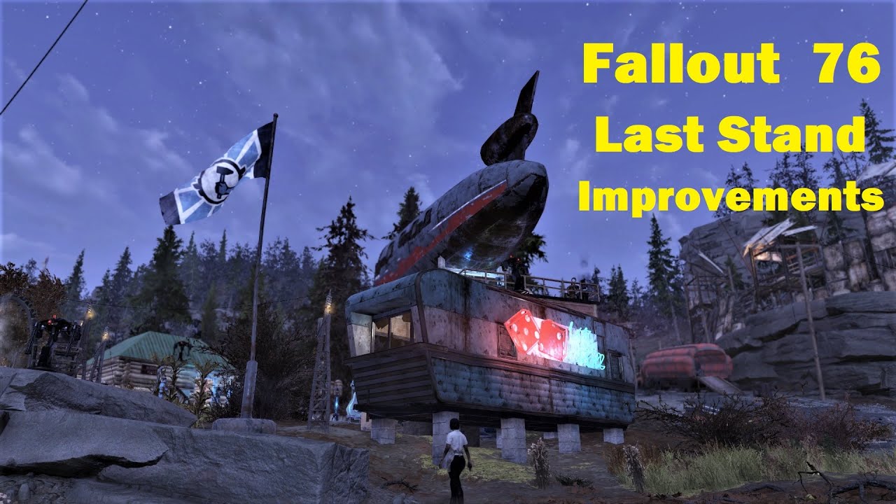 My Last Stand Build Improvements - Fallout 76 - YouTube