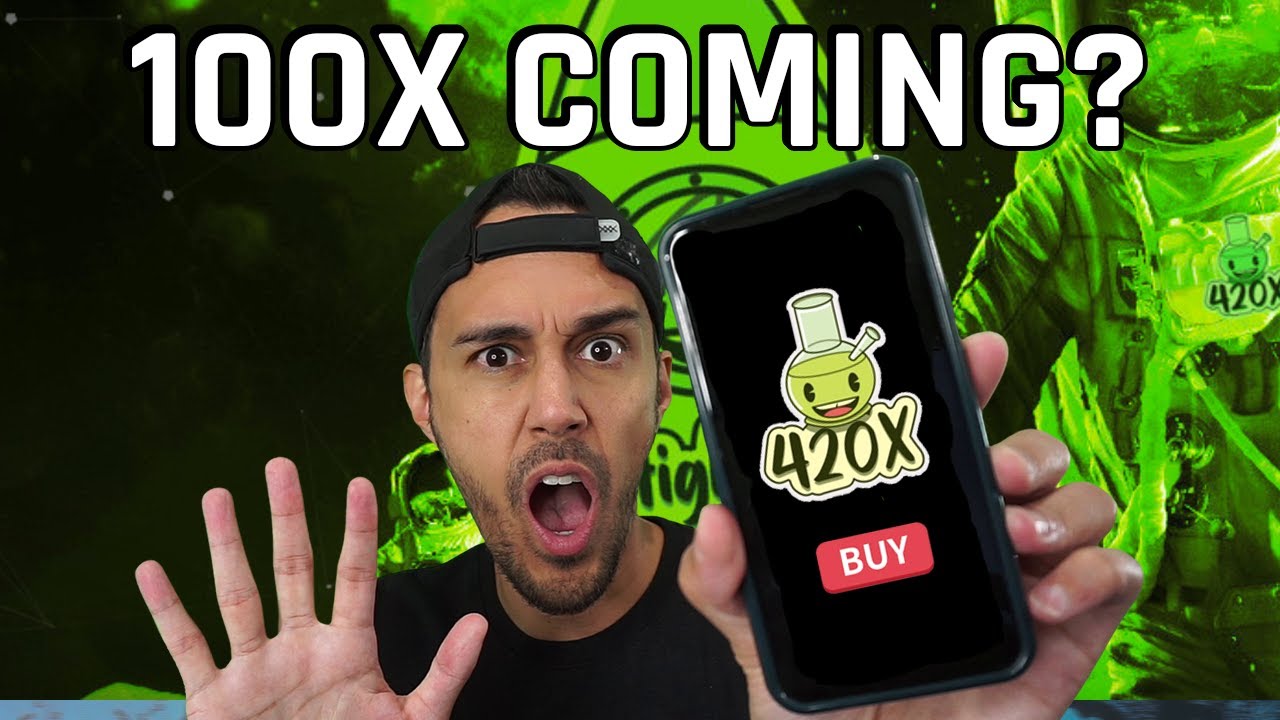 420X COIN - BEFORE YOU BUY | HIGHEST POTENTIAL ALTCOIN? | 420X PRICE ...