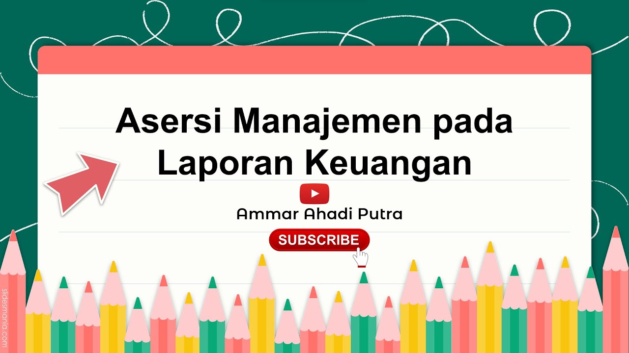 Asersi Manajemen terkait Laporan Keuangan - Tahapan dalam membangun ...