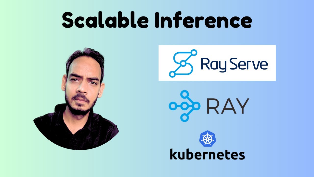Master MLOps: Scalable Inference Service Using Ray Serve - YouTube
