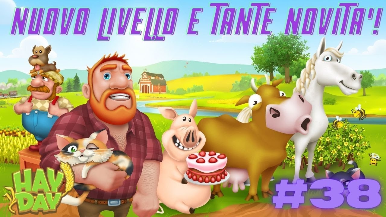 NUOVO LIVELLO E TANTE NOVITA' - HAY DAY - EPISODIO 38 - YouTube
